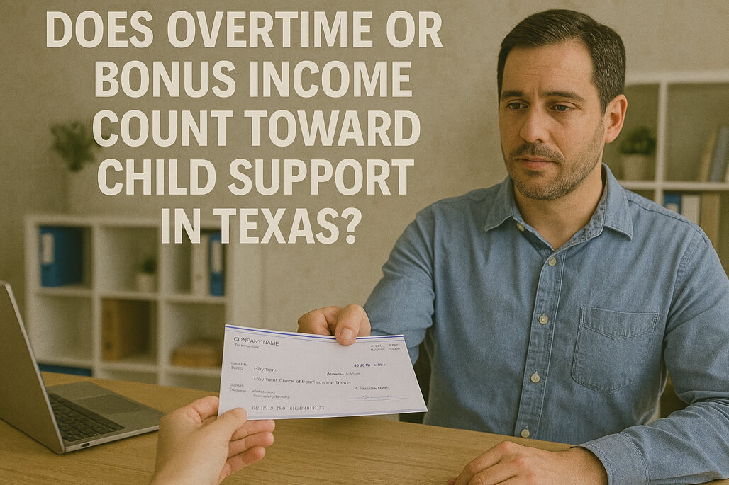 Does Overtime or Bonus Income Count Toward Child Support in Texas ...